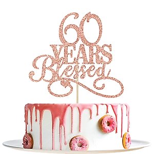 YotaWish Rose Gold Glitter 60 Years Blessed Cake Topper - 60 Years Loved, Cheers to 60 Years, 60th Anniversary Birthday Decoration Supplies
