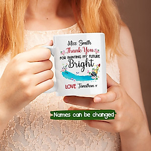 Customized Teacher Ceramic Cup With Name - Personalized Thank You For Painting My Future Bright Cups - Floral Teacher Coffee Cup - Custom Teaching Porcelain Cup - White Tea Cup 11oz or 15oz