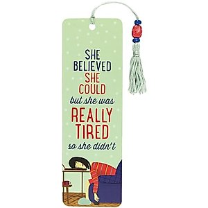 She Believed She Could, but She Was Tired Beaded Bookmark