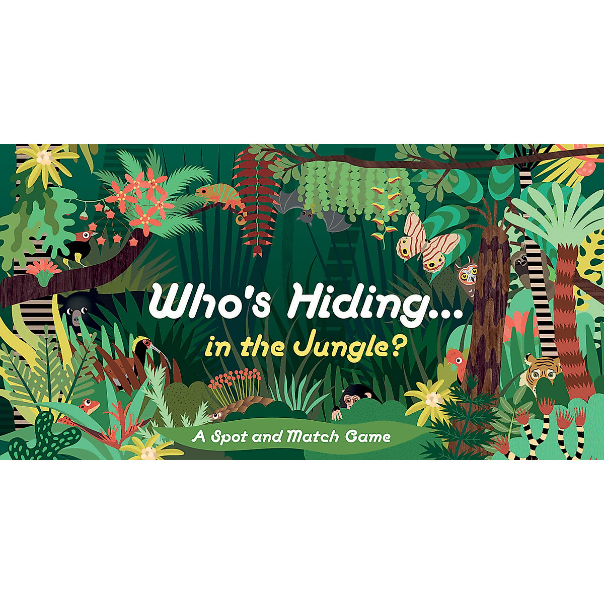 Laurence King Who's Hiding in The Jungle? A Spot and Match Game