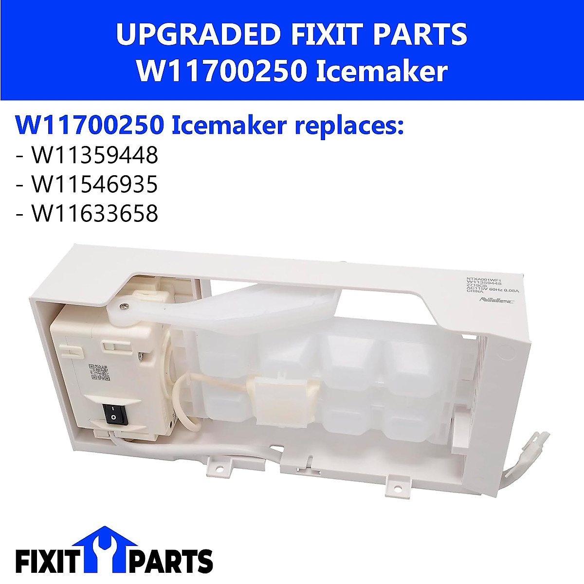 Upgraded FIXIT PARTS W11700250 Icemaker Replaces W11359448 W11546935 W11633658 Works with Amana, Kenmore, Whirlpool