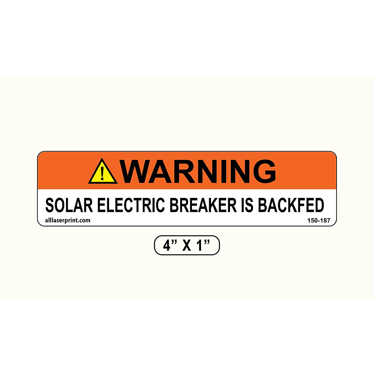 Photovoltaic Labels for PV Solar System_"Warning_Solar Electric Breaker is BACKFED" _4" x 1" _Pack of 16