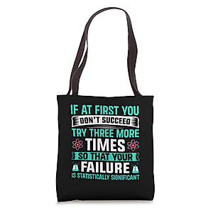 Your Failure Statistically Significant Funny Chemistry Tote Bag