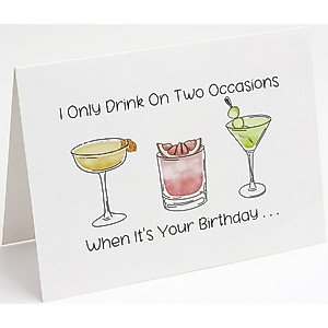 Funny Birthday Card For Drinkers. Happy Birthday Cocktails Card. Alcohol Joke Birthday Card. Hilarious Birthday Card For Best Friend. I Only Drink On Two Occasions Card