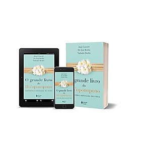 Grande Livro do Ho Oponopono, O: Sabedoria Havaiana de Cura