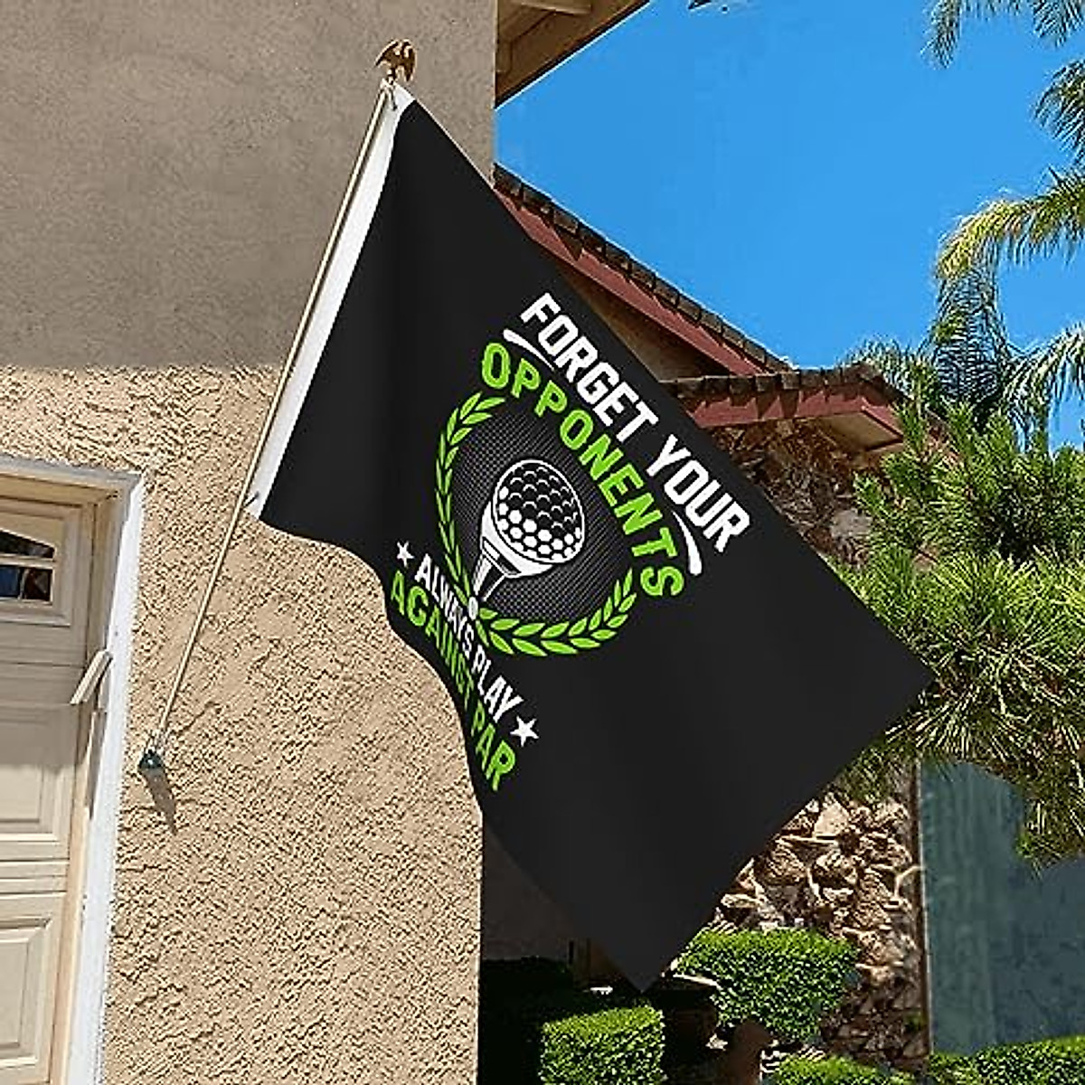 IMEEGIEN Forget Your Opponents Always Play Against Par Flag 3x5 Ft Double-Sided Outdoor Decoration Banner Durable Home Yard Flags Polyester Welcome Flag