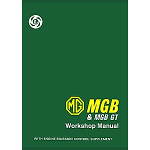 MG MGB & MGB GT Workshop Manual: AKD 3259 (Official Workshop Manuals)