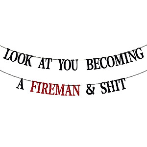 Congrats Firefighter Banner, Look at You Becoming a Fireman, Glittery Happy Graduation Party Decorations Backdrop Gifts