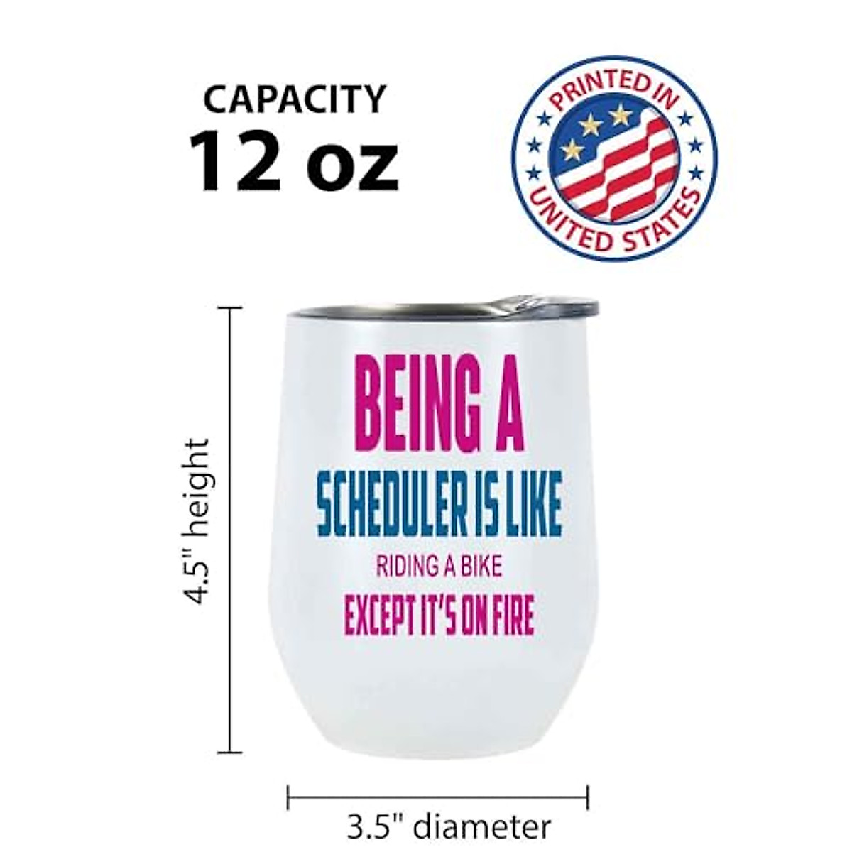 Thoughtful Gift for Administrative Assistants and Secretaries, an Ideal Birthday Present for a - Being a Scheduler Is Like Riding a Quote on 12 Oz White Stainless Steel Wine Tumbler