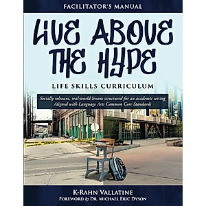 Live Above the Hype Life Skills Facilitator's Manual
