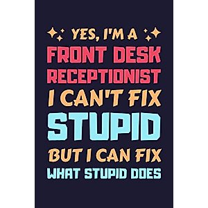 Front Desk Receptionist Gift: Blank Lined Notebook Journal Diary Paper, Funny and Appreciation Gifts for Front Desk Receptionist to Write in (Volume 7)