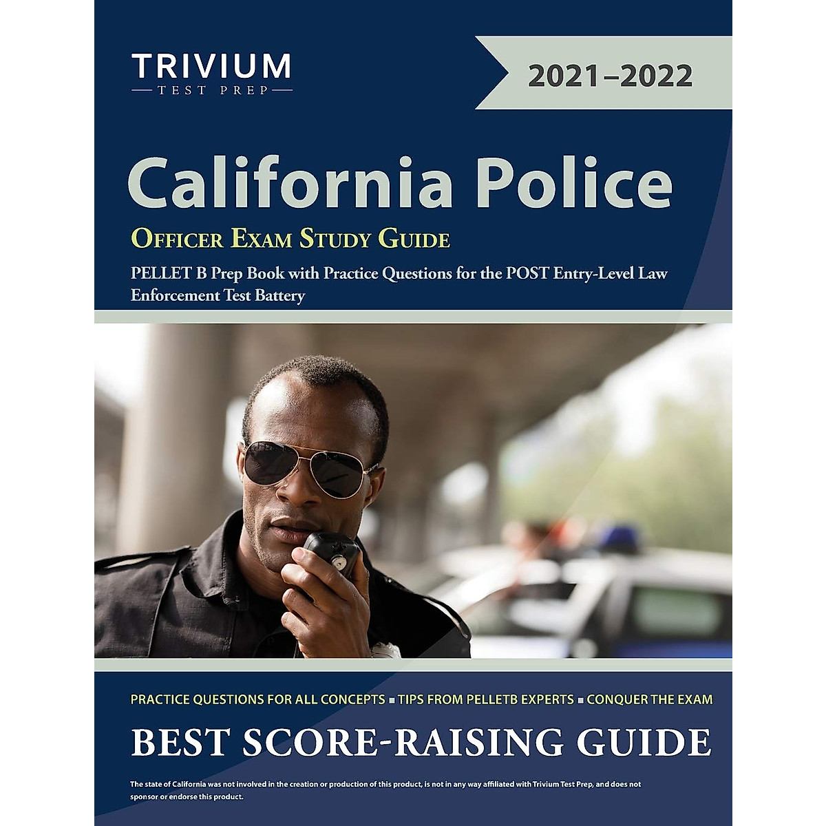 California Police Officer Exam Study Guide: PELLET B Prep Book with Practice Questions for the POST Entry-Level Law Enforcement Test Battery