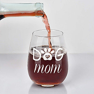 Dog Mom Funny Stemless Wine Glass 15Oz for Women, Dog Lover, Mom, Mother, Wife from Daughter Son Husband