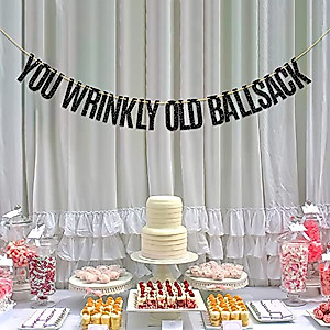 Deloklte Black Glitter You Wrinkly Old Ball Sack Banner, Funny Birthday / Retirement Party Decoration Bunting Banner for Men Women, Happy 50th 60th 70th 80th 90th 100th Birthday Party Favors Decor Photo Props