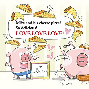 I Love You and Cheese Pizza: A story about the meaning of love (Pig In Jeans)