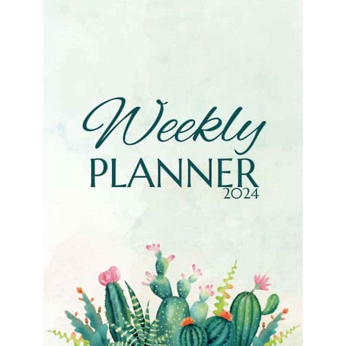 Weekly Cactus Planner 2024: Large One Year Monthly Planner From January 2024 to December 2024 (12 Months) With Federal Holidays | Monthly Weekly Agenda & Schedule Organizer |
