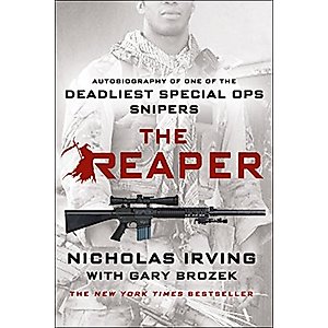 The Reaper: Autobiography of One of the Deadliest Special Ops Snipers