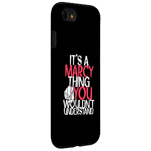 iPhone SE (2020) / 7 / 8 It's A Marcy Thing You Wouldn't Understand Case