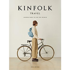 Kinfolk Travel: Slower Ways to See the World