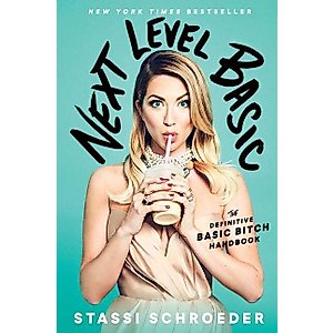 Next Level Basic: The Definitive Basic Bitch Handbook