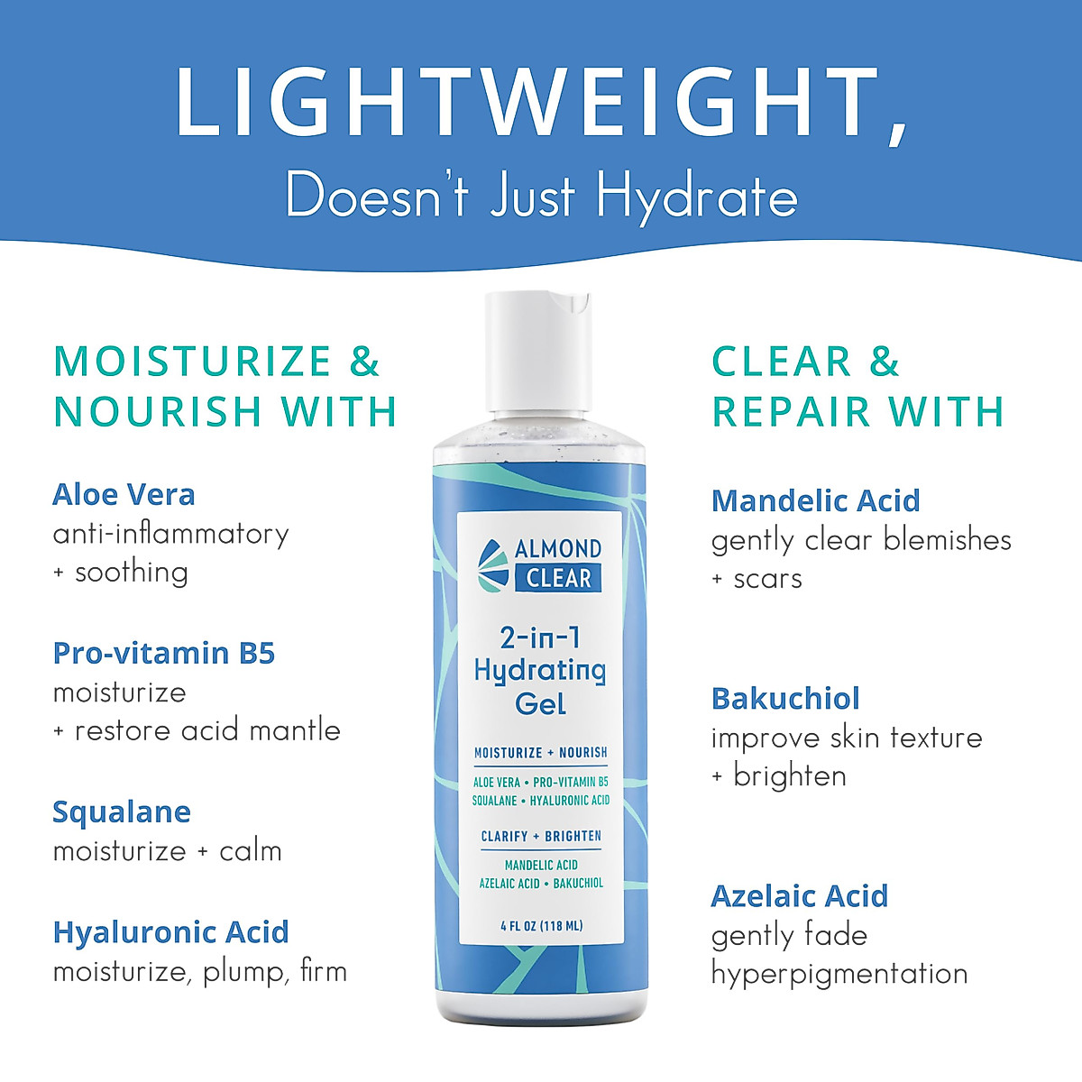 Almond Clear 2-in-1 Hydrating Gel | Lightweight Mandelic Acid Moisturizer for Oily, Blemish-Prone Skin | Aloe Vera, Squalane, Hyaluronic Acid, Mandelic Acid, Bakuchiol | 4 oz