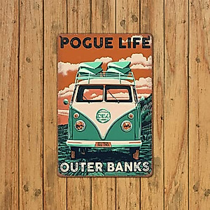 Youshentin Tin Sign, Outer Tin Sign, Outer Banks Pogue Life ，retro Tin Sign Tin Sign Welcome To White