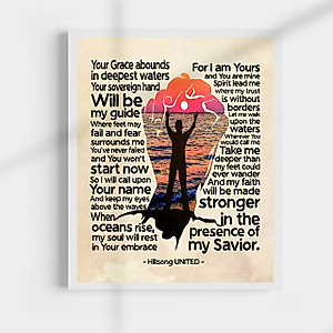 Hillsong United - Where My Feet May Fail Song Lyric Wall Art Poster, This Ready to Frame Worship Wall Art Poster Print is Good For Home, Office, Church & Room Decor Aesthetic, Unframed - 11x14”