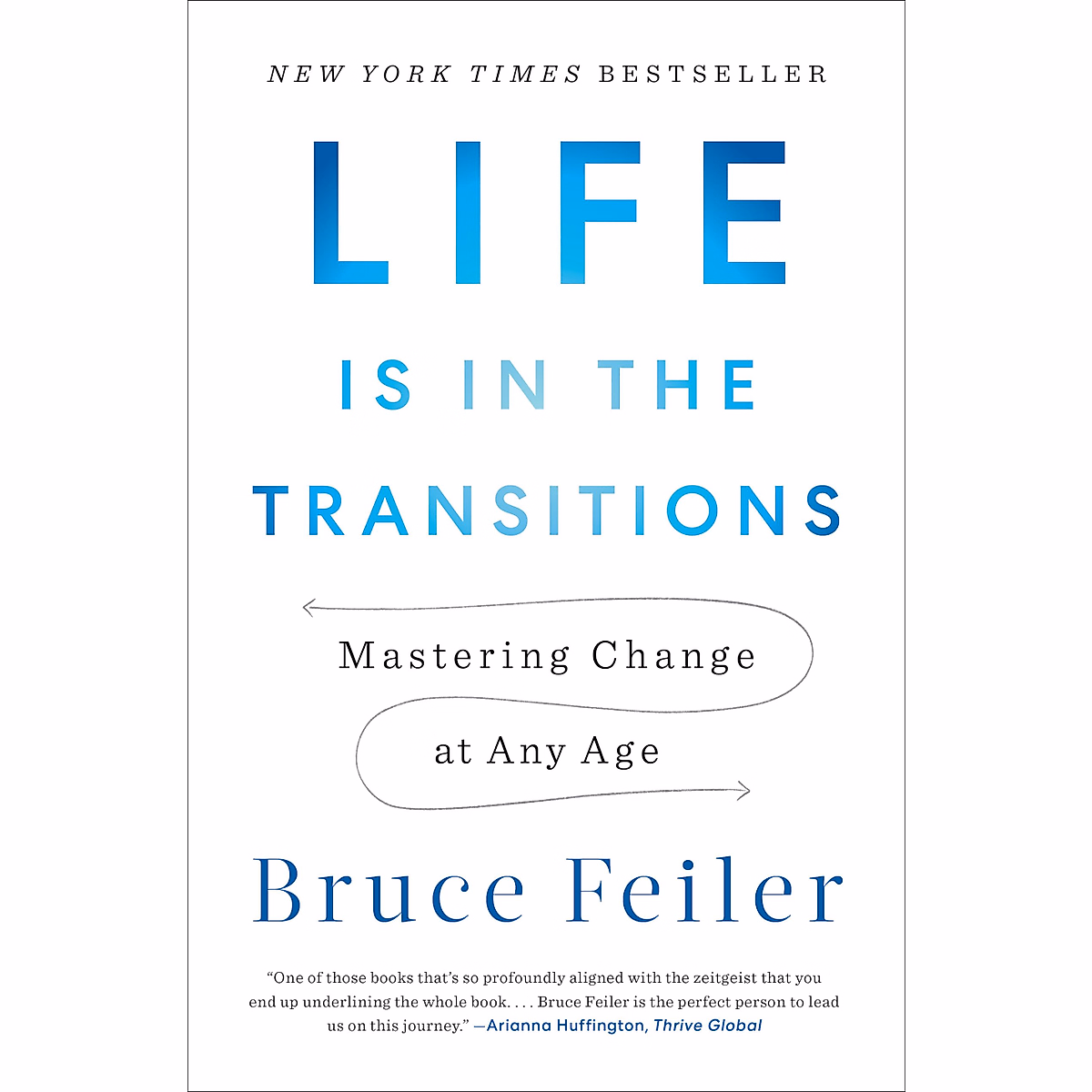 Life Is in the Transitions: Mastering Change at Any Age