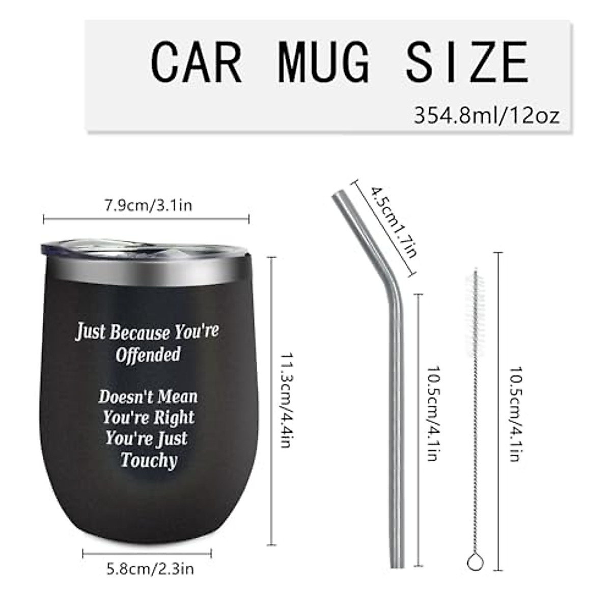 Just Becausess You're Offended Doesn't Mean You're Right You're Just Touchy 12 oz water bottle Cups with Straw Inspirational Mug Vintage Gifts for Men