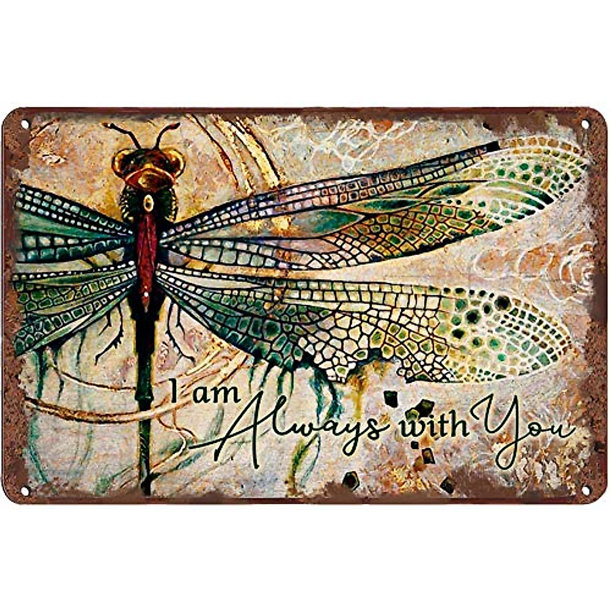 Creative Tin Sign Dragonfly I Am Always With You Funny Novelty Metal Retro Wall Decor For Home Gate Garden Bars Restaurants Cafes Office Store Pubs Club Gift 12 X 8 H Plaque