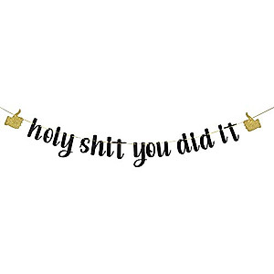 Black Glitter Holy Shit You Did It Banner - Congrats Grad Sign - Funny Graduation Banner - High School/College Graduation Party Decorations