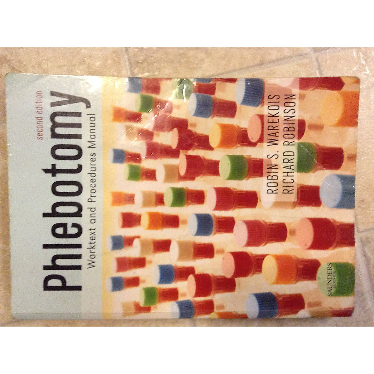 Phlebotomy: Worktext and Procedures Manual