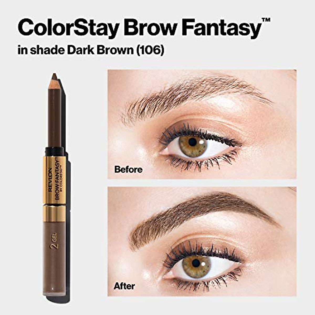 Eyebrow Gel & Pencil by Revlon, ColorStay Brow Fantasy 2-in-1 Eye Makeup, Longwearing with Precision Tip, 106 Dark Brown, 0.04 Oz