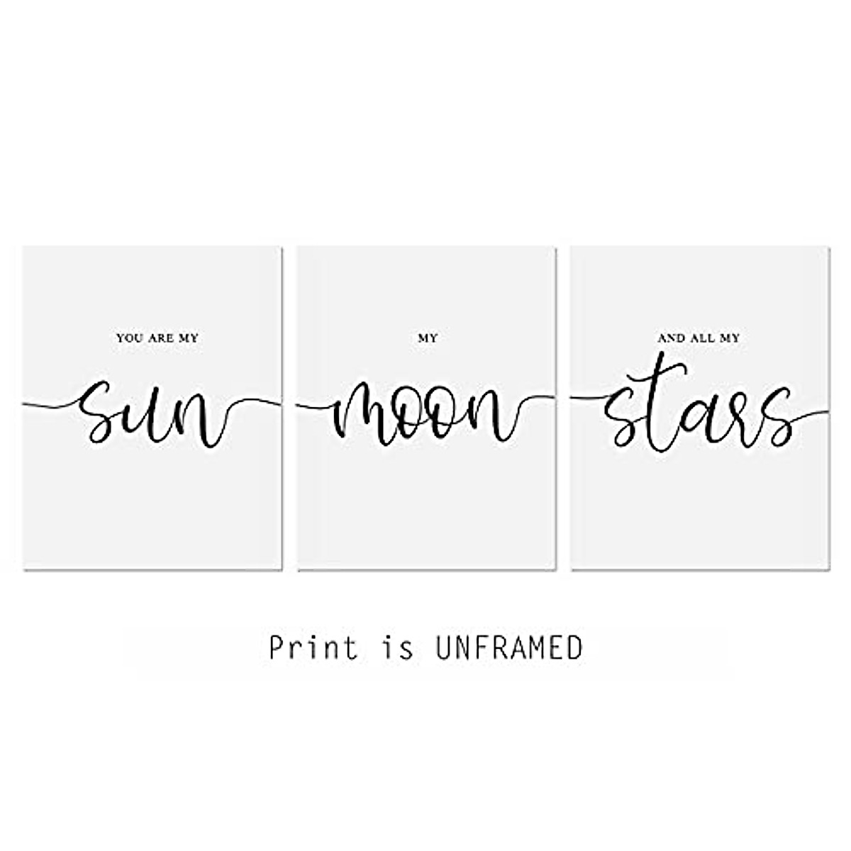 Set of 3 Prints, You Are My Sun My Moon And All of My Stars, Nursery Wall Art, Nursery Prints, Bedroom Print Set, Above Bed Print, Bedroom Quotes, Nursery Decor, UNFRAMED 11x14inch