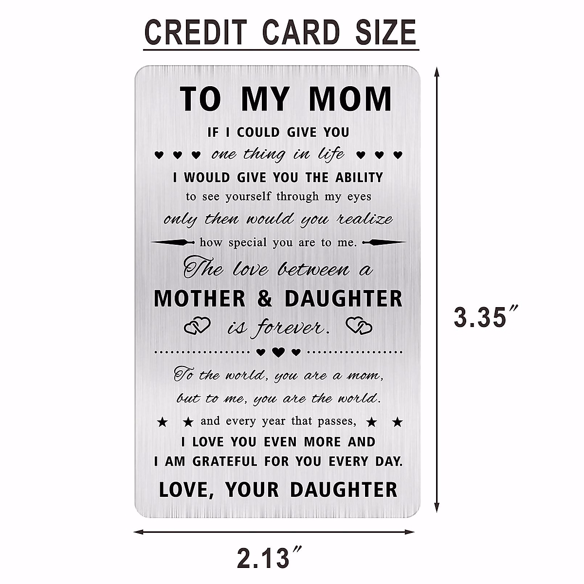 Alotozo Laser Engraved Stainless Steel Card for Mom - Mother's Day Gifts from Daughter - Mother Daughter Gift, Credit Card Size Keepsake