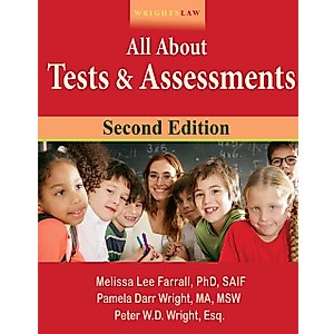 Wrightslaw All About Tests and Assessments, 2nd Edition
