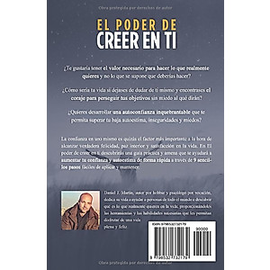 El poder de creer en ti: 9 pasos para aumentar tu autoestima, vencer tus miedos y aprender a quererte (El Poder Está Dentro de Ti) (Spanish Edition)