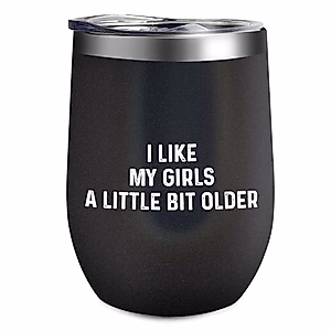 Personalized Tumbler with Lid and Straw i like my girls a little bit older Tumbler Insulated Tumblers Stainless Steel Tumbler Funny Gifts