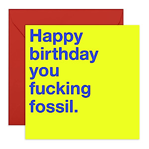 CENTRAL 23 - Funny Birthday Card - “F**king Fossil” - Nice & Naughty - For Him & Her Men Women Best Friend Brother Sister Mom Dad 21st 30th 40th Jokes Banter Witty - Comes With Fun Stickers