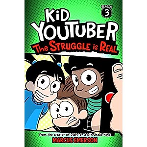 Kid Youtuber 3: The Struggle is Real: From the Creator of Diary of a 6th Grade Ninja