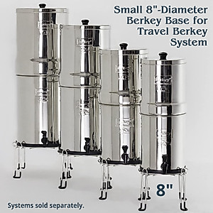 Small Berkey Base Stainless Steel Stand Raises Your Travel Berkey Water Filter System 6" Above Countertop for Easier Dispensing of Filtered Water