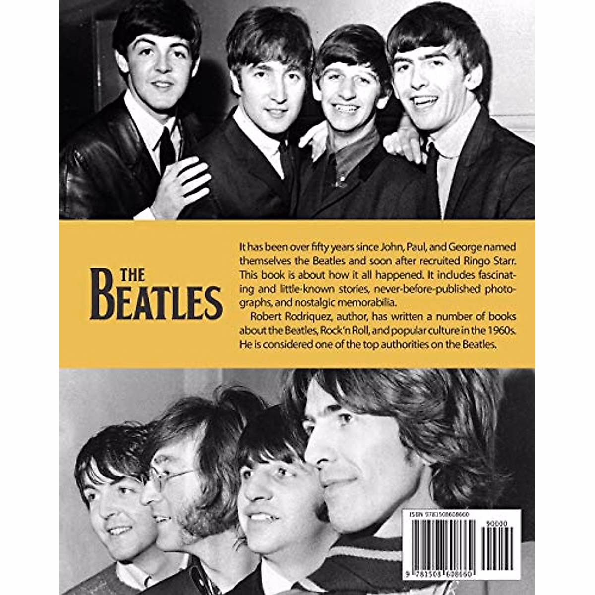 The Beatles: The Long and Fabulous Road: Beatles Biography: The British Invasion, Brian Epstein, Paul, George, Ringo and John Lennon Biography--Beatlemania, Sgt. Peppers