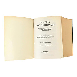 Black's Law Dictionary Definitions of the Terms and Phrases of American and English Juriprudence, Ancient and Modern Revised Fourth Edition