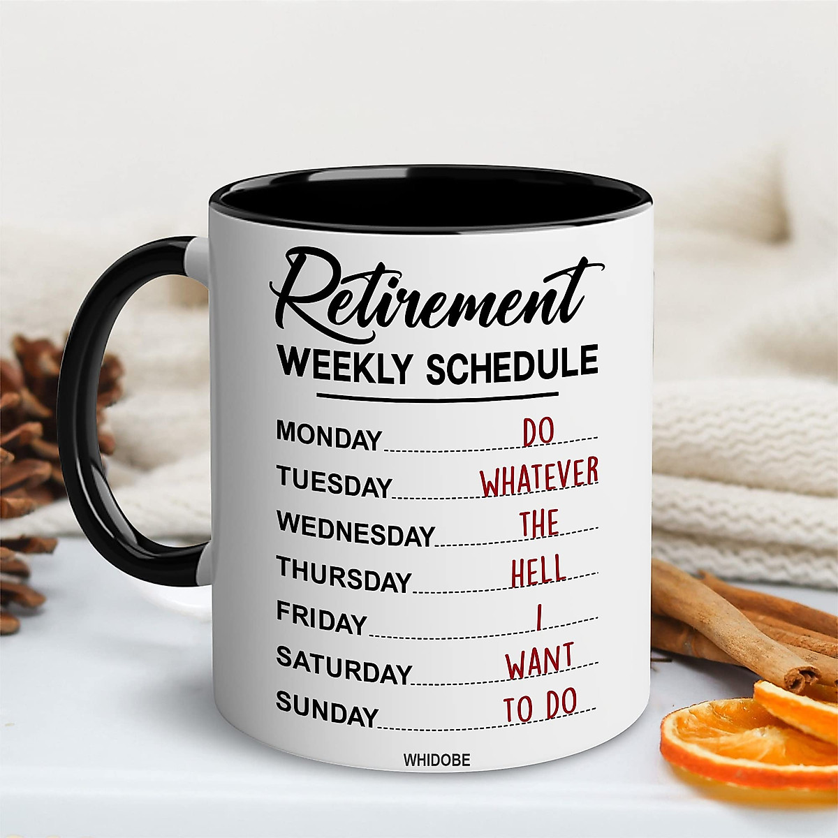 WHIDOBE Funny Retirement Gift Mug Retirement Weekly Schedule Mug for Women Men Dad Mom Retired Calendar Mug for Coworkers Office Family Idea Her Nurse Mothers Day Birthday Anniversary Christmas 11oz
