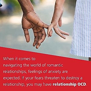 Relationship OCD: A CBT-Based Guide to Move Beyond Obsessive Doubt, Anxiety, and Fear of Commitment in Romantic Relationships