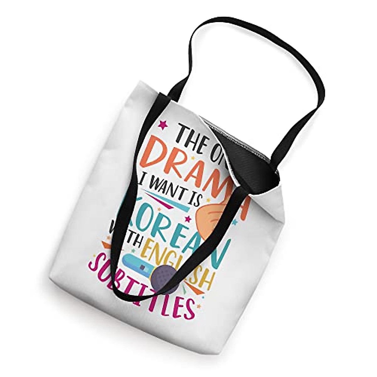 Only Drama I Want Is Korean With English Subtitles K-Drama Tote Bag