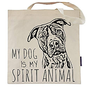 My Dog is My Spirit Animal Tote Bag by Pet Studio Art