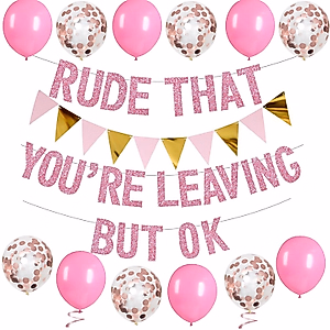 ADULLPONY Going Away Party Decorations Rude That You're Leaving But OK Banner Funny Farewell Decorations Party Set with Pink and Gold Glitter Perfect for Coworker Leaving Goodbye Party Decorations