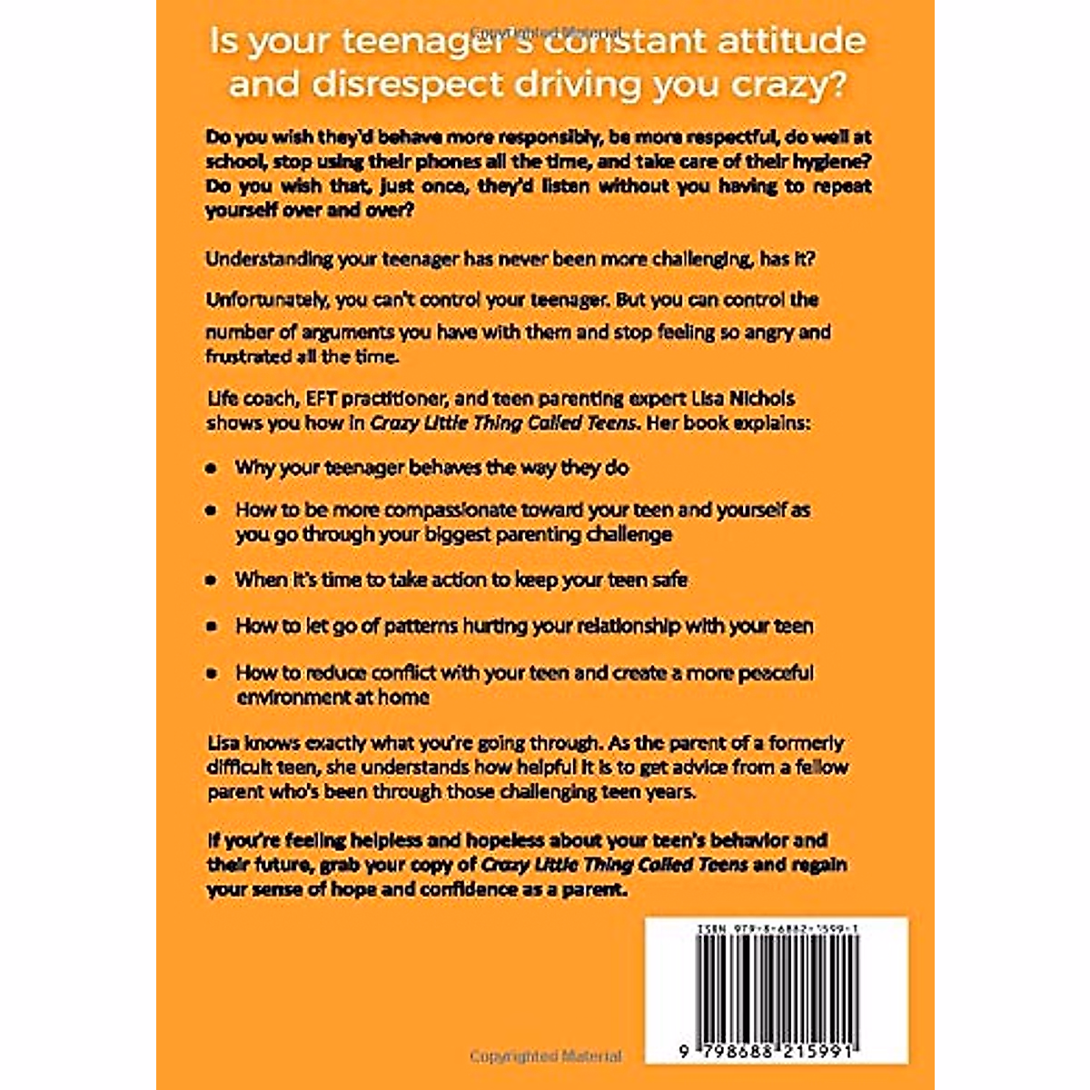 Crazy Little Thing Called Teens: The Mom's Guide to Stopping the Conflict and Bringing Peace to Your Home