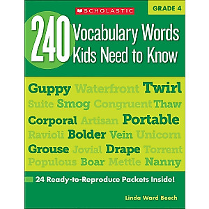 240 Vocabulary Words Kids Need to Know: Grade 4: 24 Ready-To-Reproduce Packets That Make Vocabulary Building Fun & Effective